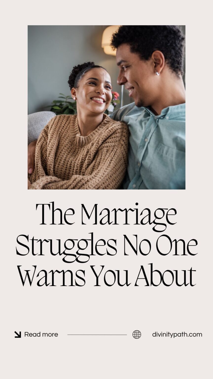 The Marriage Struggles No One Warns You About