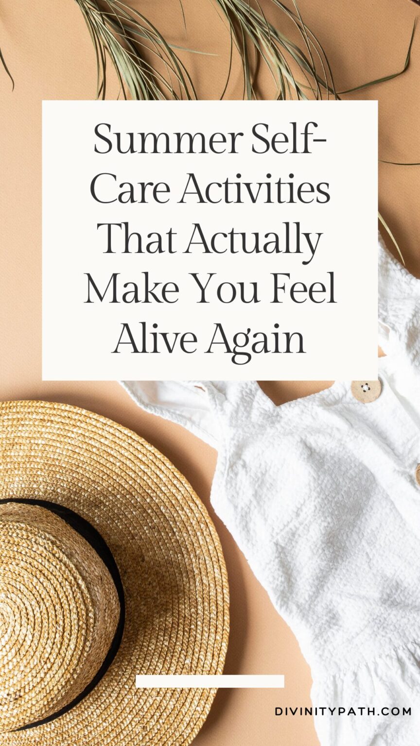 Summer Self-Care Activities That Actually Make You Feel Alive Again